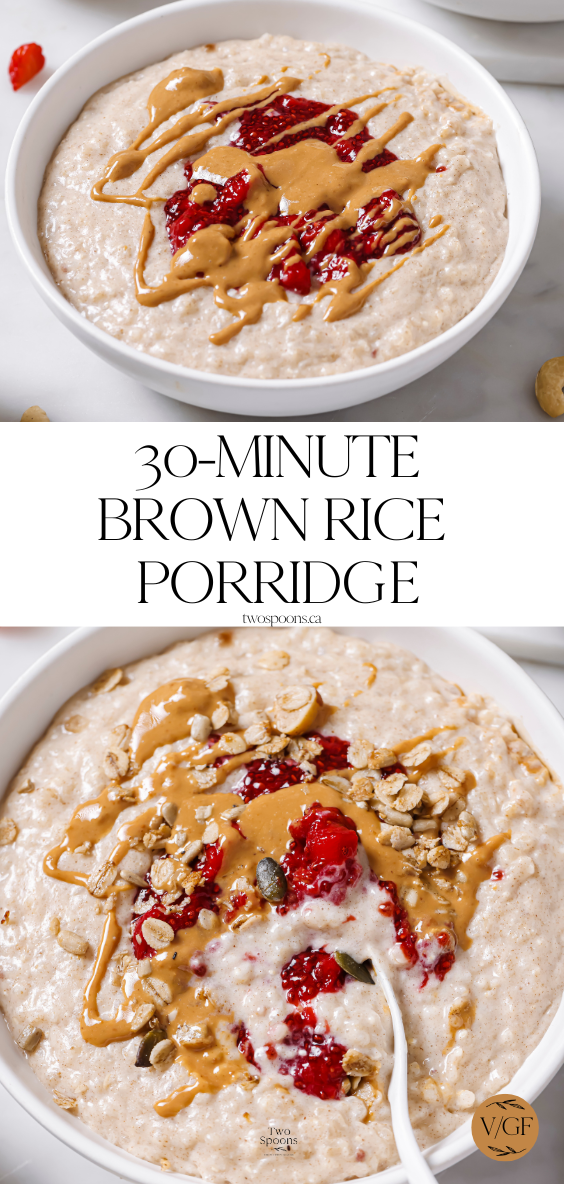 30-Minute Sweet and Creamy Brown Rice Breakfast Porridge - Two Spoons